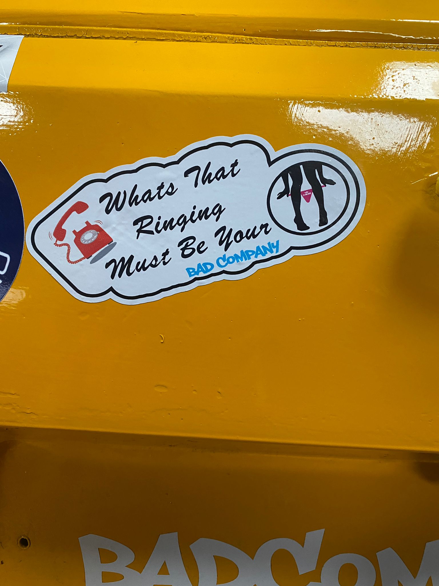 "Whats that ringing....." Sticker – Falvey's Bad Company